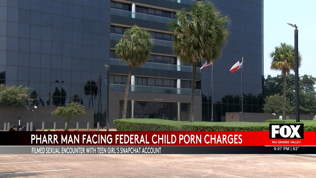 Pharr Man Charged In Federal Child Porn Case - Fox Rio Grande Valley