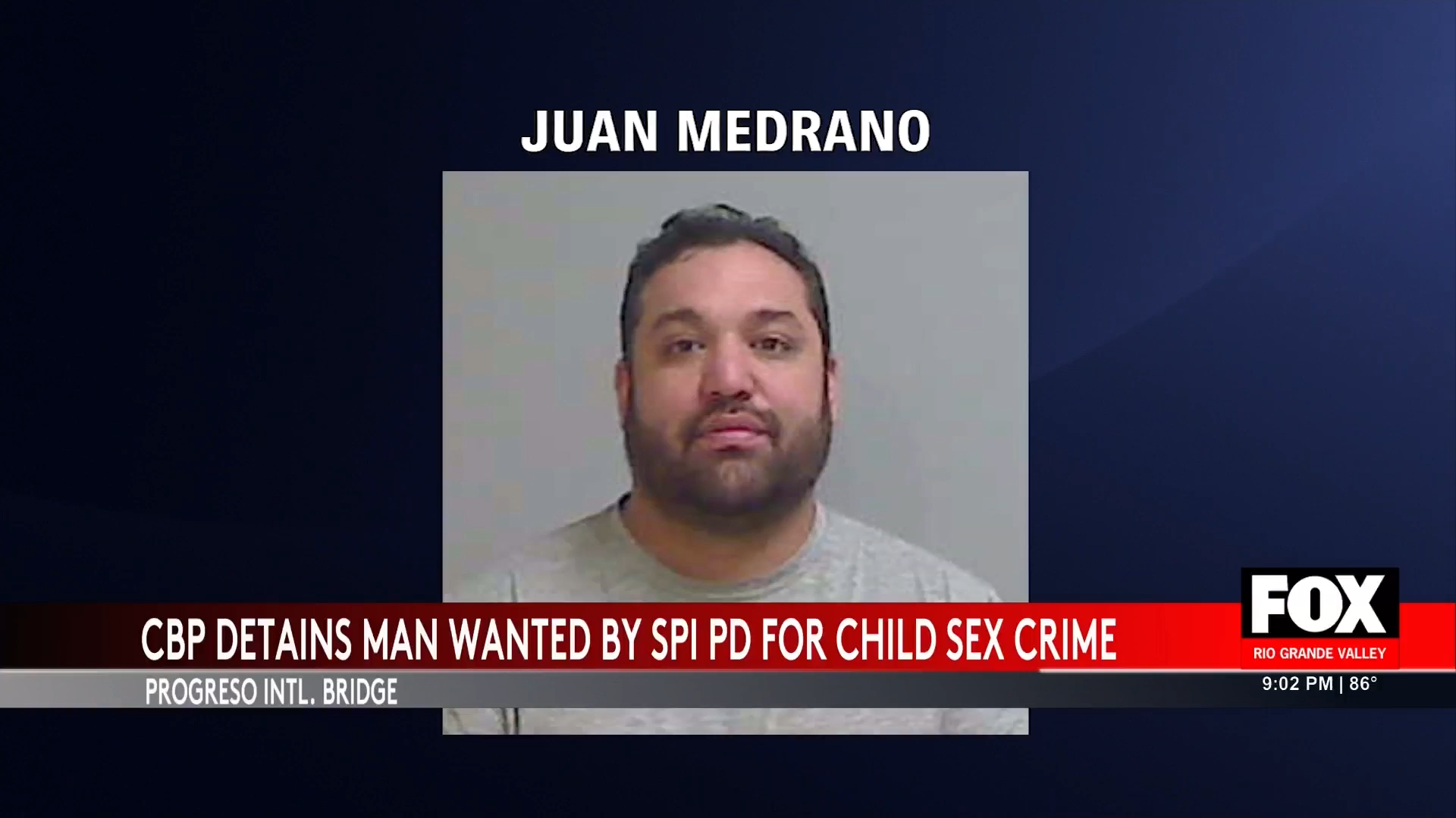 Arrest at Progreso International Bridge: Juan Medrano Detained on Child ...
